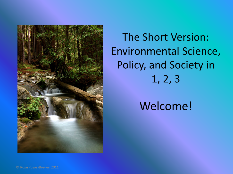 The Short Version: Environmental Science, Policy, and Society in 1, 2 ...